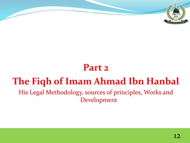 4-Imām Ahmad Ibn Hanbal (ra) Life, Legacy, Methodology and Fiqh | PPTX ...
