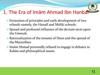 4-Imām Ahmad Ibn Hanbal (ra) Life, Legacy, Methodology and Fiqh | PPTX