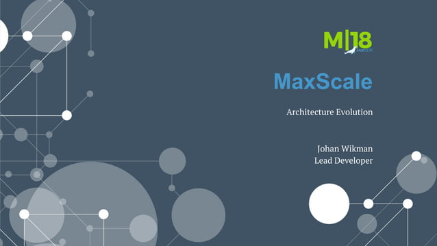 M|18 Architectural Overview: MariaDB MaxScale | PDF