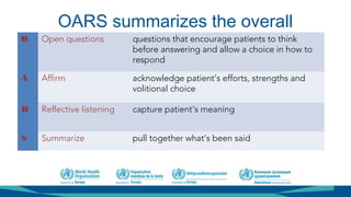Session 5: Motivational interviewing: unlocking the patient’s own ...