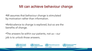 Session 5: Motivational interviewing: unlocking the patient’s own ...