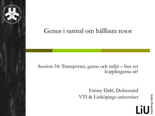 Session 54 Emmy Dahl | PPT