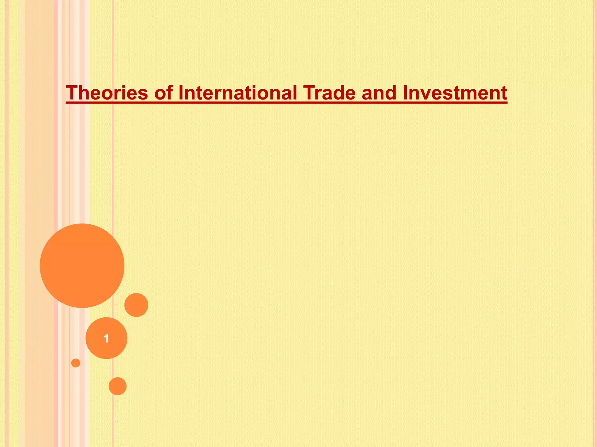 Theories of International Trade and Investment | PPTX