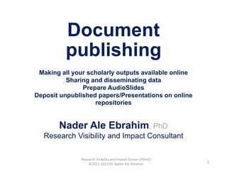 How to Improve Research Visibility and Impact: Session 6, Document publishing | PDF