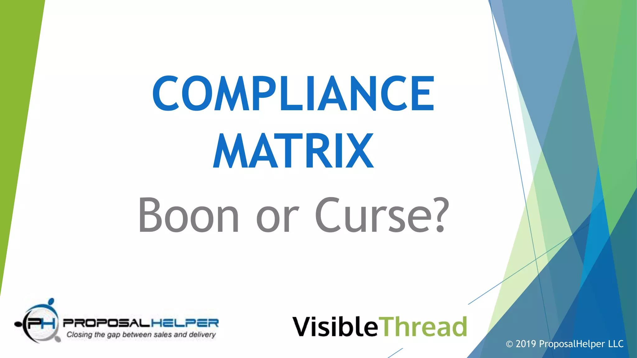 Session 6: ProposalHelper - Compliance Matrix: Boon or Curse? | PPTX