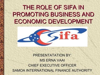 The Role of SIFA in Promoting Business and Economic Development | PPT