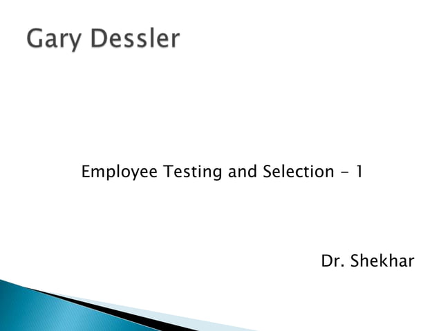 Session6 gary dessler ch06 testing and selection (1) | PPTX | Resume ...