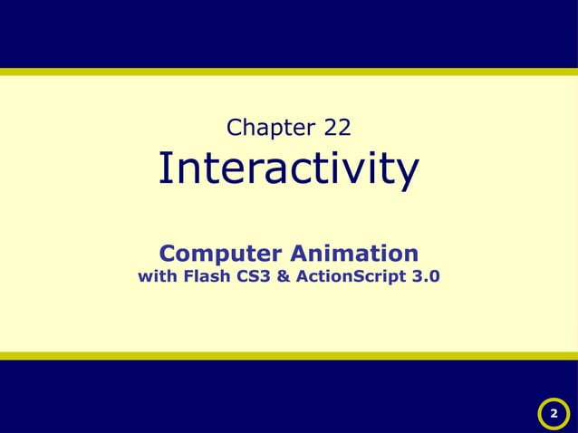 Actionscript 3 - Session 6 Interactivity | PPT