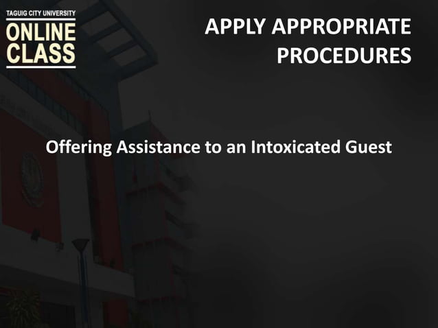 DEAL WITH/HANDLE INTOXICATED GUESTS IN BAR MANAGEMENT | PPTX ...