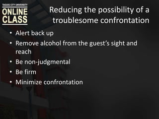 DEAL WITH/HANDLE INTOXICATED GUESTS IN BAR MANAGEMENT | PPTX