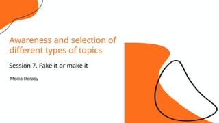 Awareness and selection of different types of topics | PPT