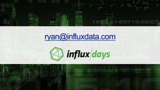 InfluxData Internals by Ryan Betts | PPT