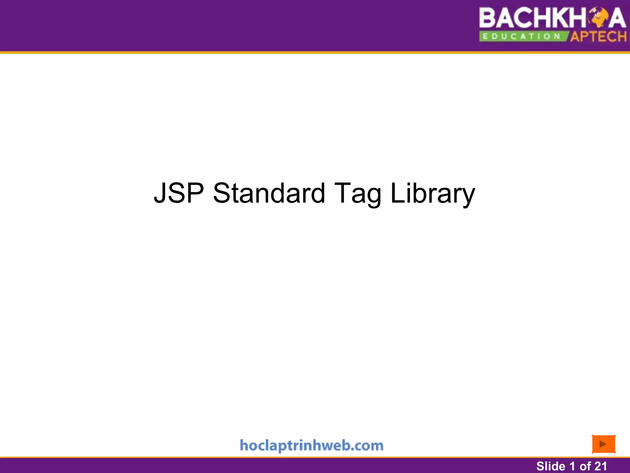 Session 7 : jstl - Giáo trình Bách Khoa Aptech | PPT