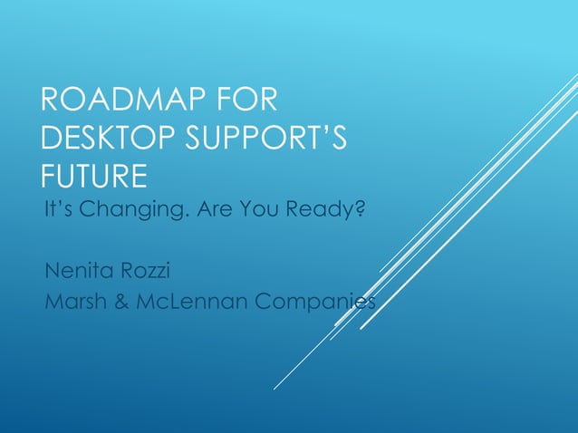 Roadmap for Desktop Support's Future | PDF