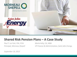Shared Risk Pension Plans – A Case Study: Saint John Energy | PPT