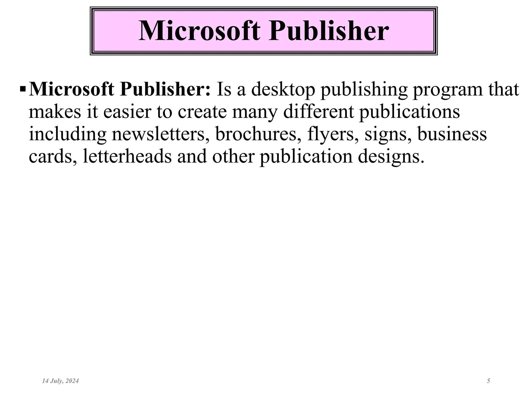 SESSION on Microsoft Publisher applications | PPT