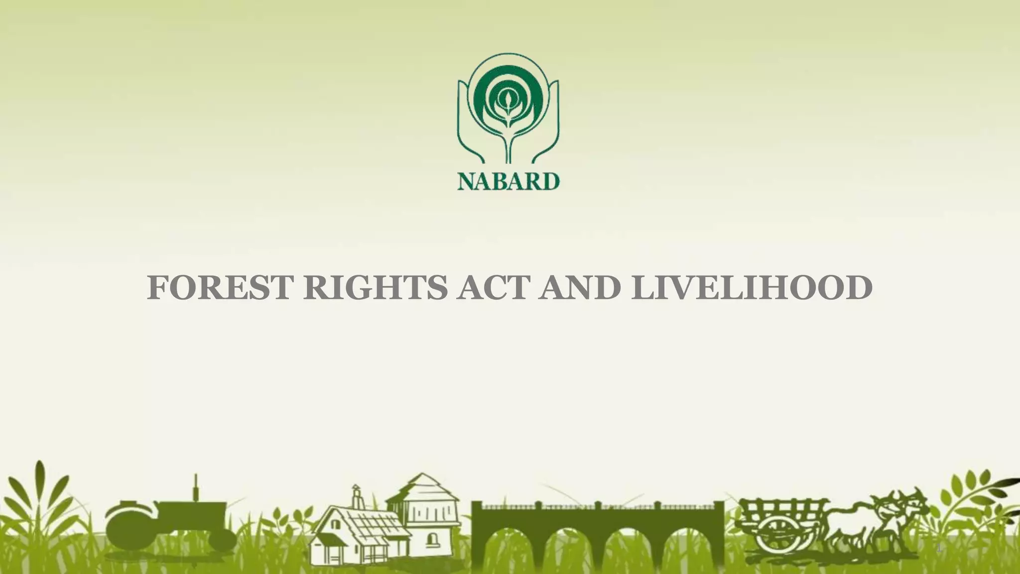 FOREST RIGHTS ACT AND LIVELIHOOD | PPT