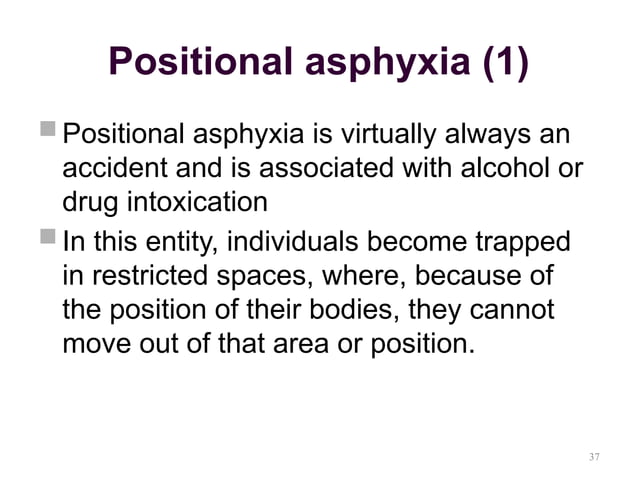Session 8 INJURIES DUE TO ASPHYXIATION.pptx