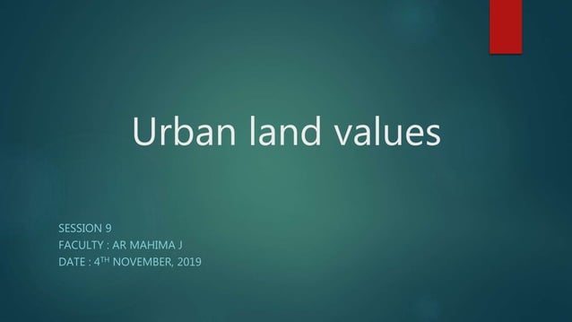 Session 9- Urban Land values | PPTX | Geography | Science