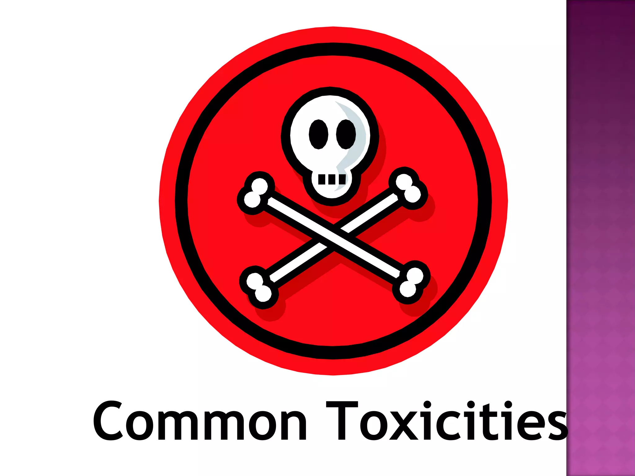 Session 9 Common Toxicities | PPT