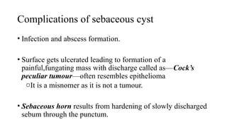Session 9-Sebaceous Cyst and haemangioma.pptx
