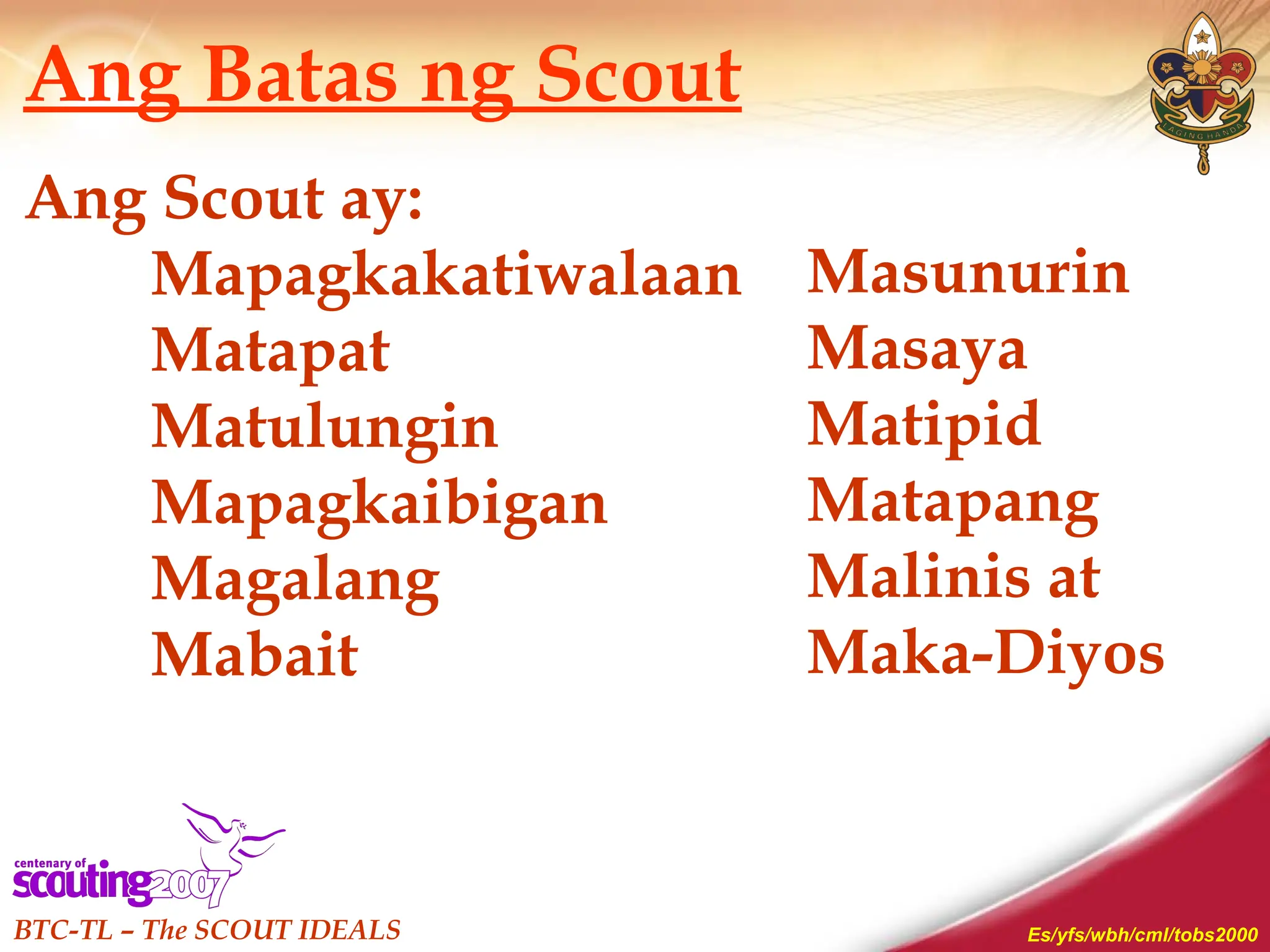 Basic Training Course for Troop: Session 9 - The Scout Ideals.ppt