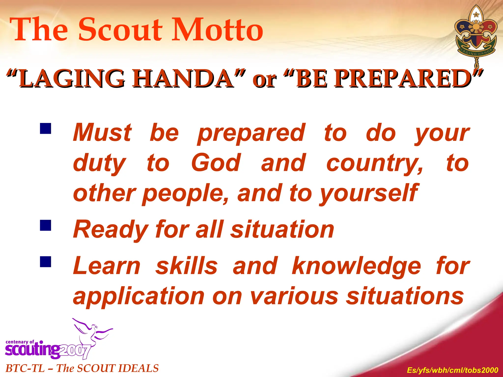 Basic Training Course for Troop: Session 9 - The Scout Ideals.ppt
