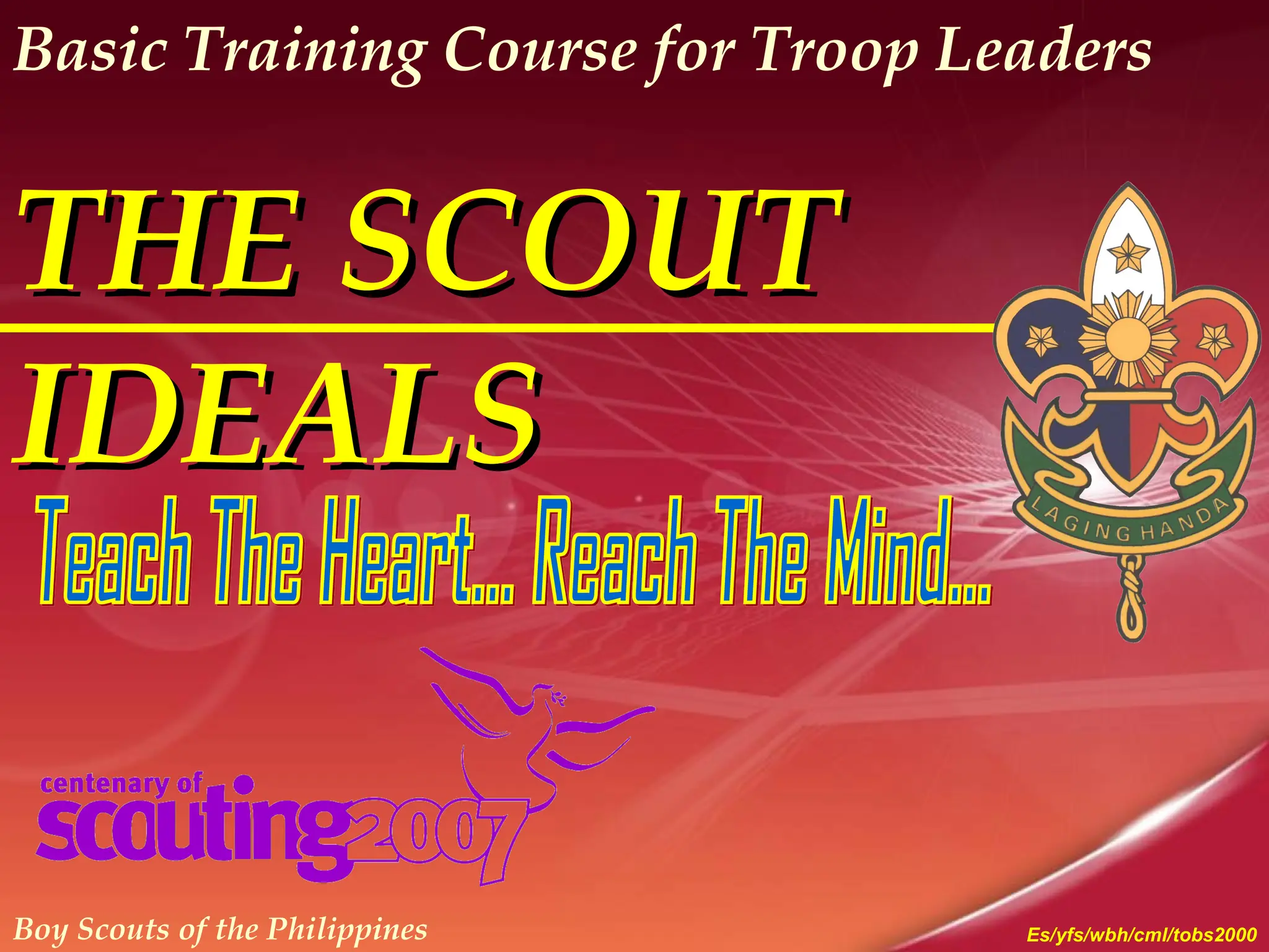 Basic Training Course for Troop: Session 9 - The Scout Ideals.ppt | Family and Relationships