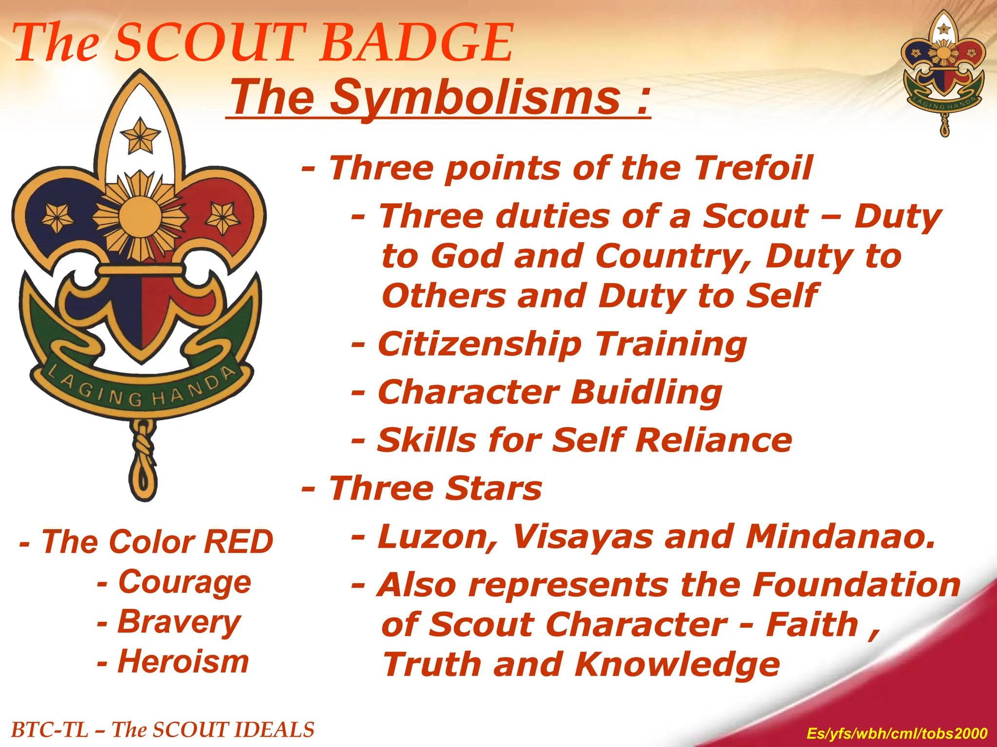 Basic Training Course for Troop: Session 9 - The Scout Ideals.ppt