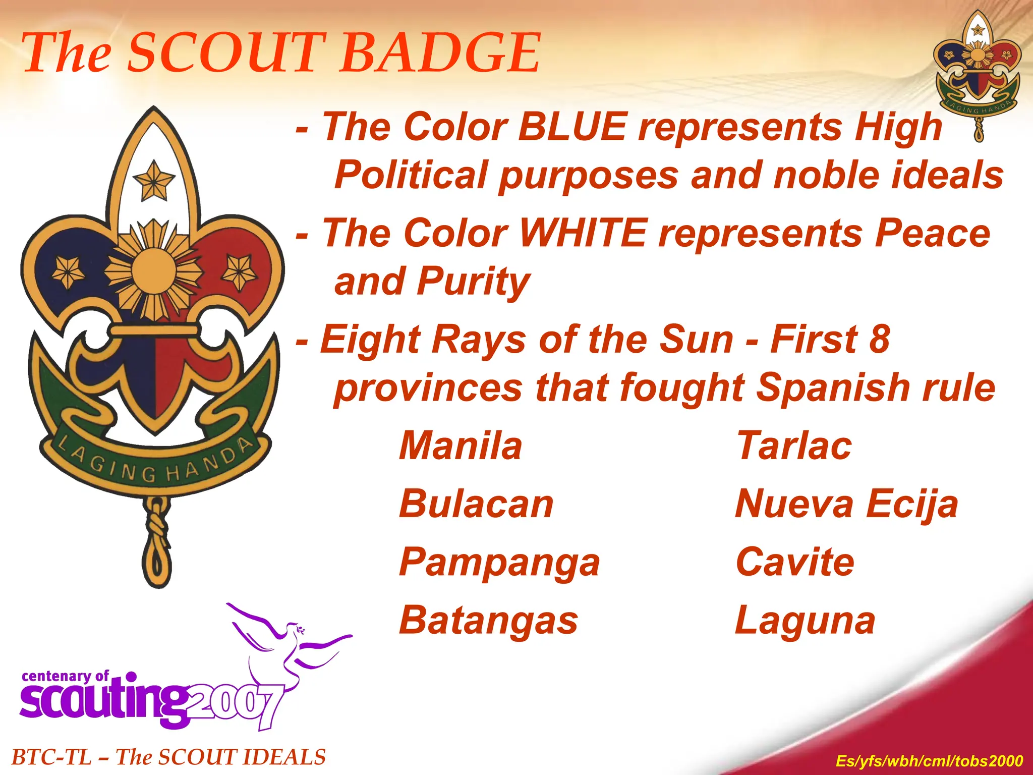 Basic Training Course for Troop: Session 9 - The Scout Ideals.ppt