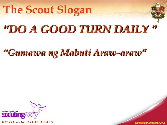 Basic Training Course for Troop: Session 9 - The Scout Ideals.ppt | Family and Relationships