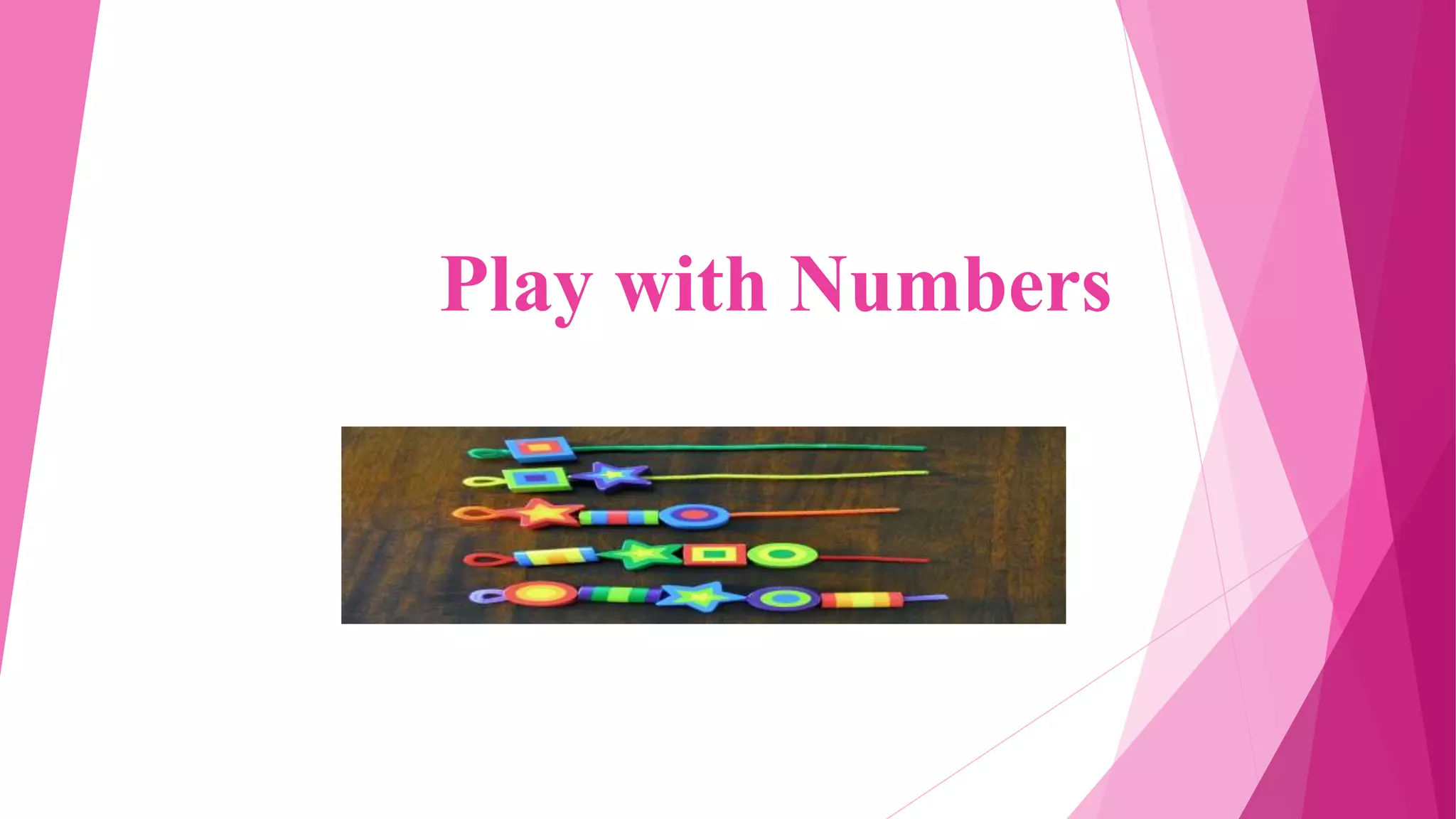 Session 9 Play with Numbers.PPTX | Games and Puzzles | Hobbies & Interests