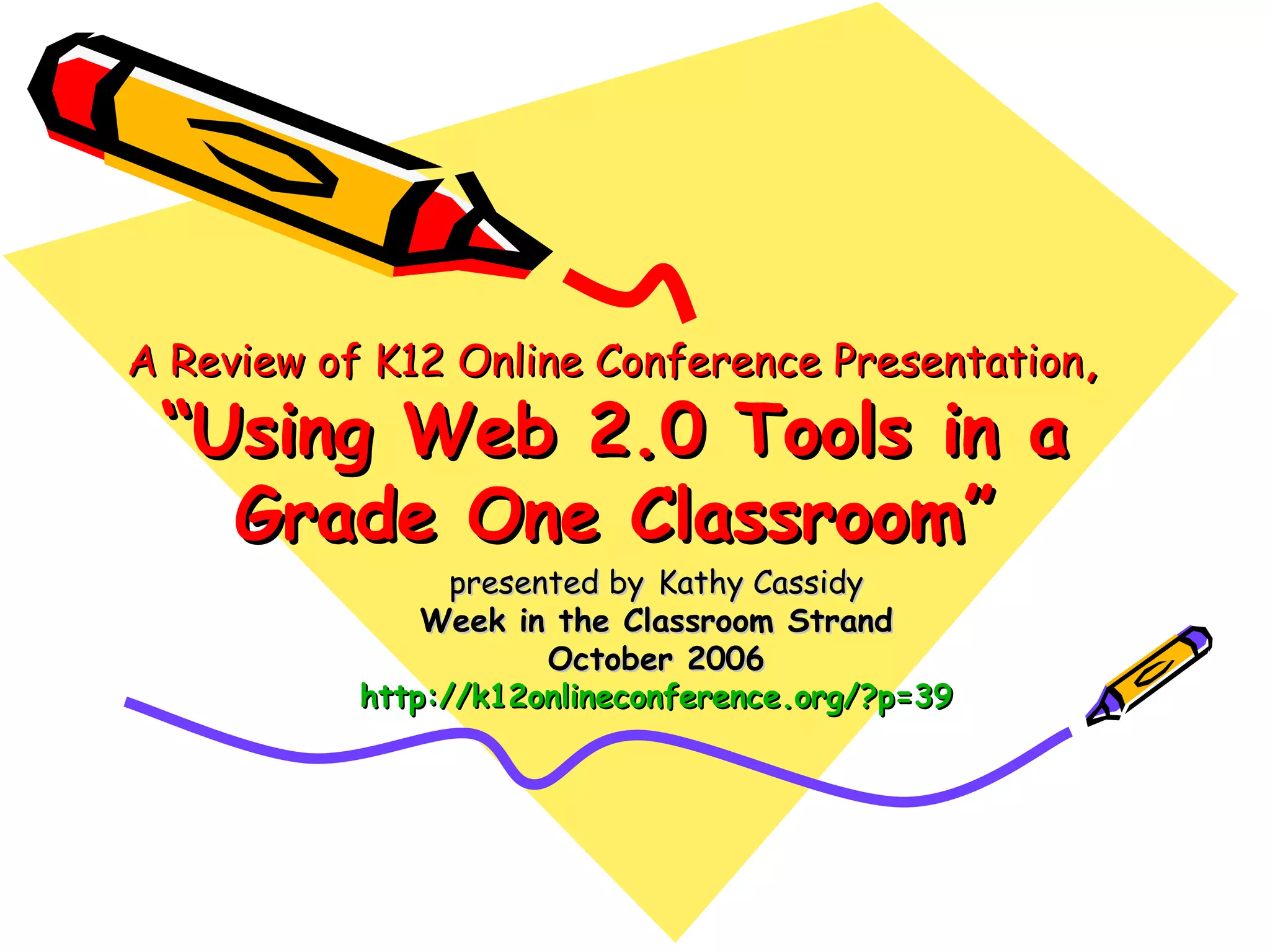 Session 9 Using Web 2.0 In A Grade One Classroom | PPT | Web ...