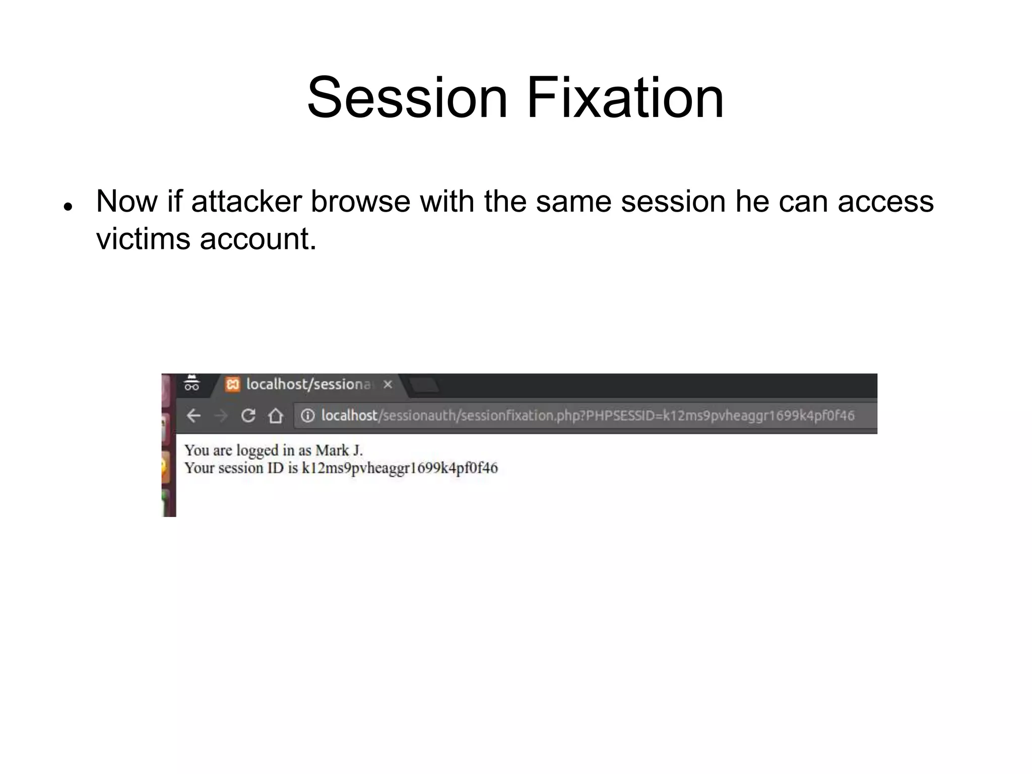 Session Fixation, Reflected XSS and Store XSS Attack (Code Examples) | PPTX