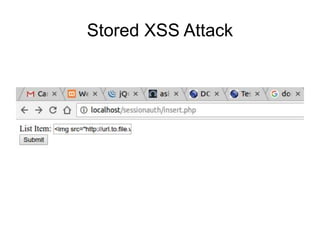 Session Fixation, Reflected XSS and Store XSS Attack (Code Examples) | PPTX