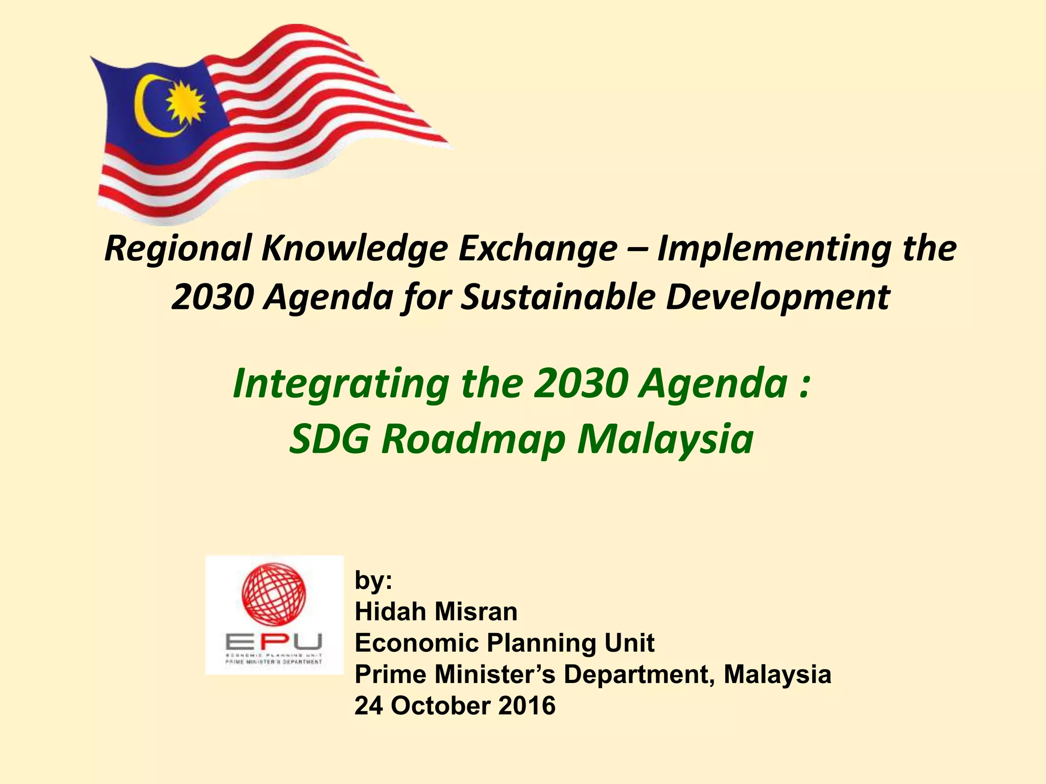 Integrating the 2030 Agenda: SDG Roadmap Malaysia | PPTX