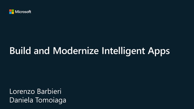 Build and Modernize Intelligent Apps | PPT