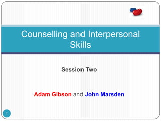 Level II Counselling Skills Session Two | PPTX