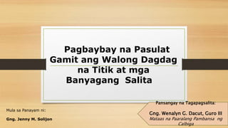 Sesyon-4_WEN_Pagbaybay-na-Pasulat.pptx