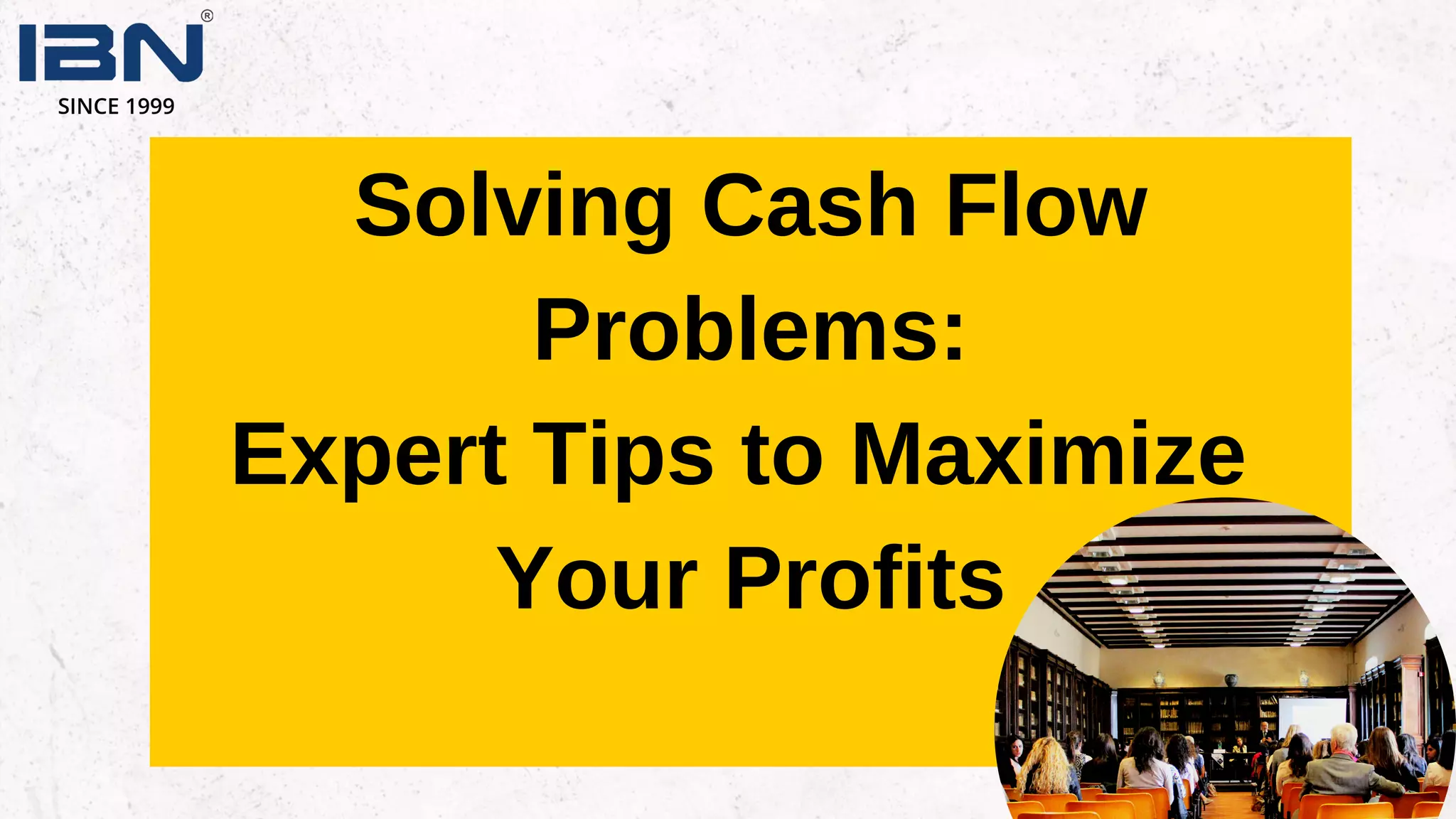 Solving Cash Flow Problems: Expert Tips to Maximize Your Profits | PPT