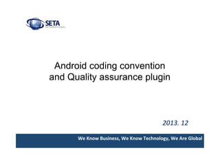 Aandroid coding convention and quality assurance plugin | PDF