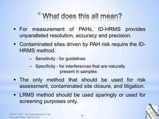PAH Analytical Techniques and Impacts on Risk Assessment | PPTX