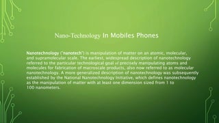 Nano technology In Mobiles | PPTX