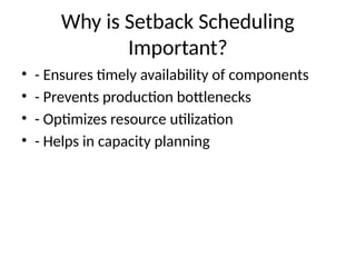 Setback_Scheduling_Presentation.production plajnning and controlpptx | PPT