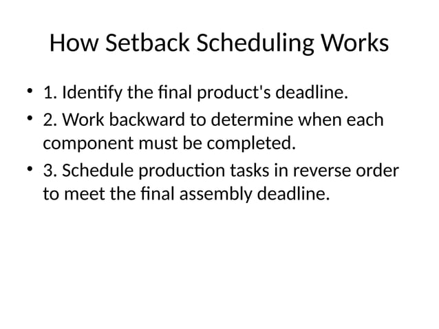 Setback_Scheduling_Presentation.production plajnning and controlpptx | PPT