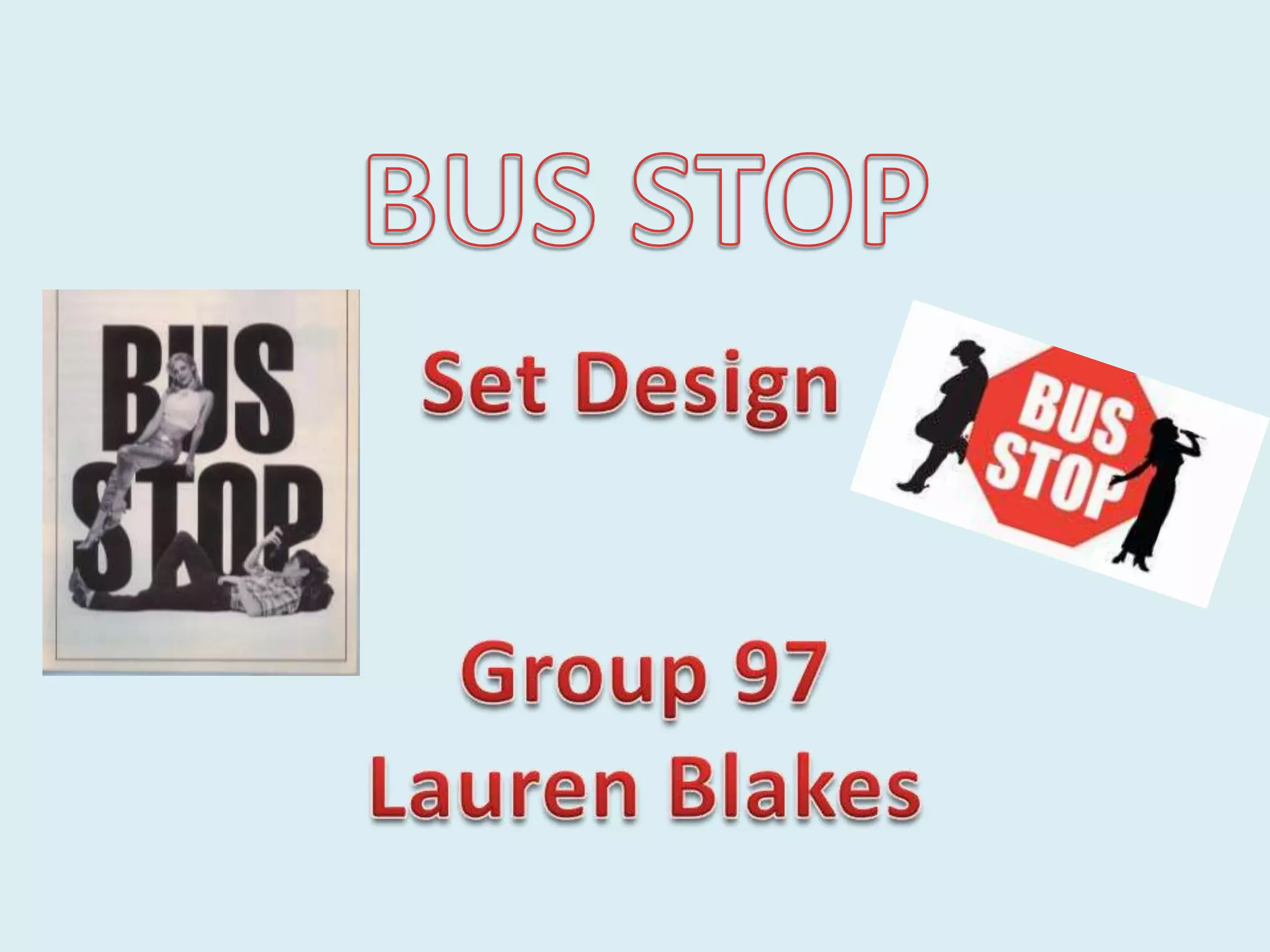 Bus Stop Set Design Group 97 | PPTX