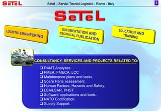 SETEL - Integrated Support Logistic Engineering - 40 years on the ...