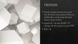 SETENGAH PUTARAN GEOMETRI TRANSFORMASI.pptx