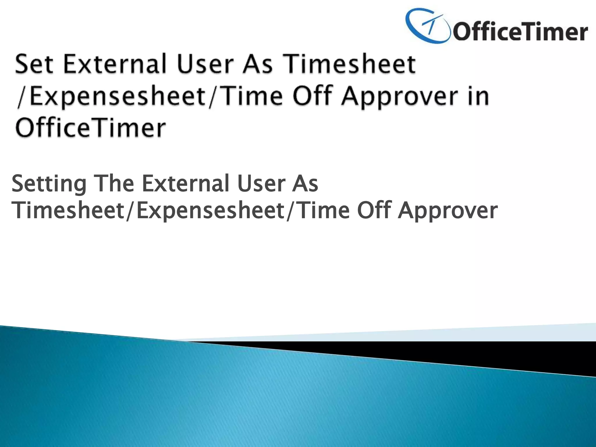 Set external user as timesheet/expensesheet/timeoff approver in ...