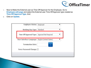 Set external user as timesheet/expensesheet/timeoff approver in officetimer | PPTX | Computing ...